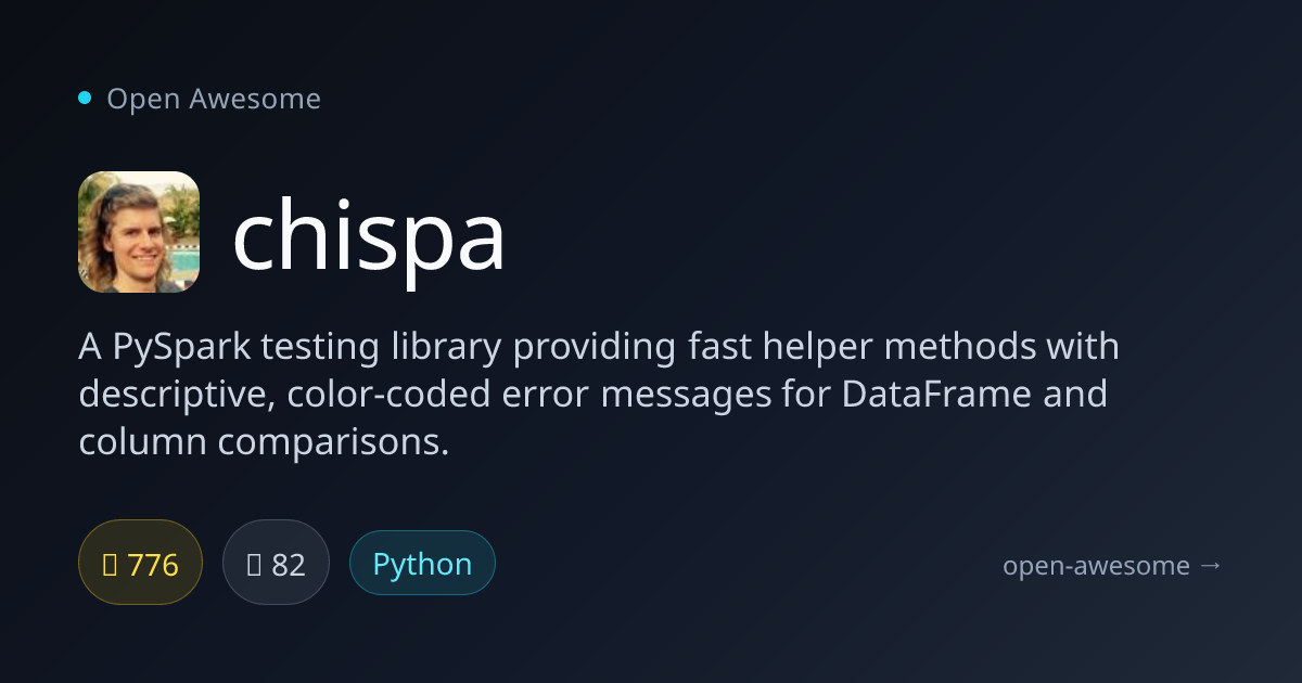 chispa — PySpark Testing Helper Library | Open Awesome