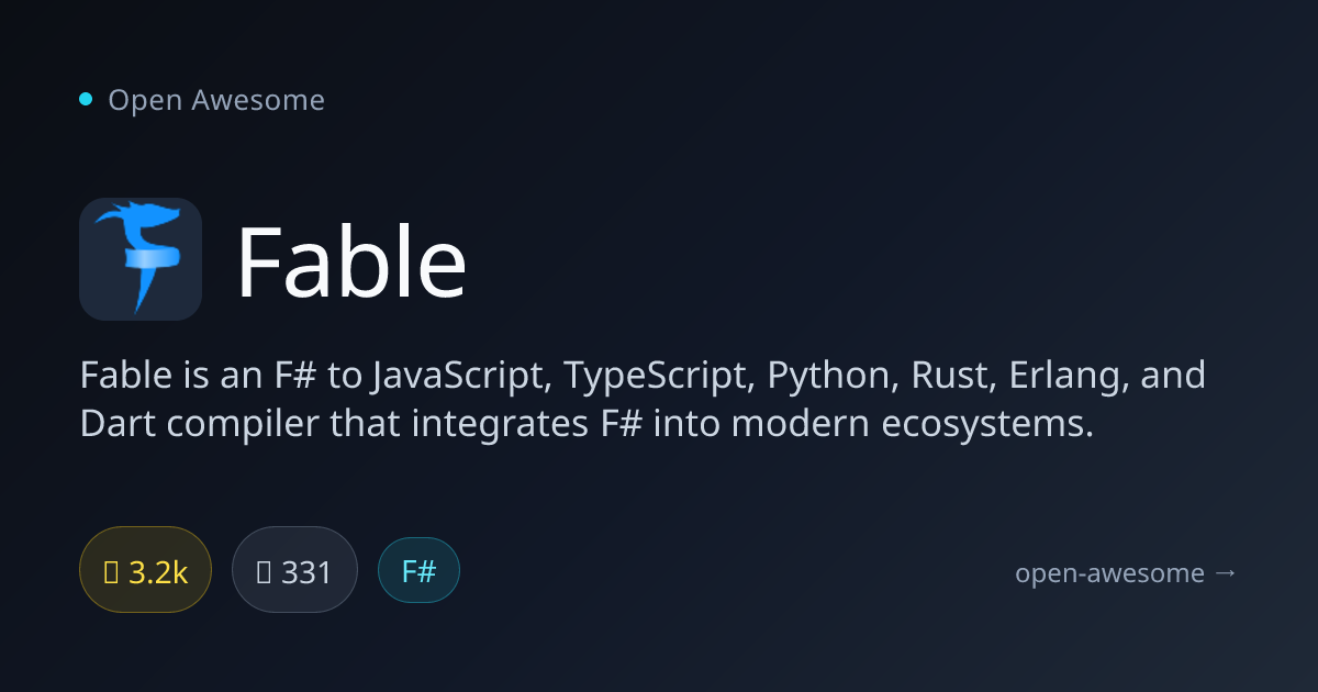 Fable — F# Compiler for Modern Ecosystems | Open Awesome