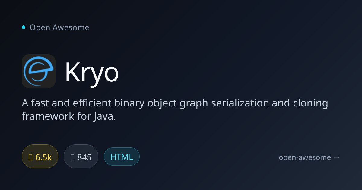 Kryo — Fast Binary Serialization for Java | Open Awesome