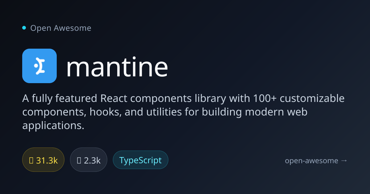 mantine — React Component Library & Hooks | Open Awesome